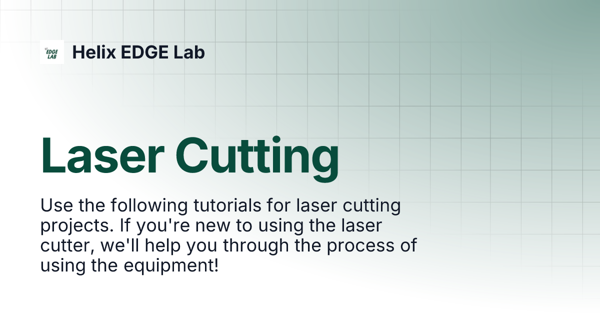 Laser Cutting | Helix EDGE Lab